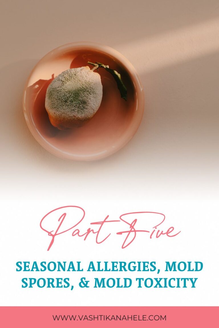 Seasonal Allergies & Mold Toxicity - Vashti Kanahele